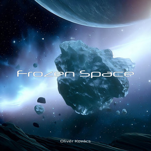 Frozen Space-Olivér Kovács - 腾讯音乐娱乐-千万正版音乐海量无损曲库新歌热歌天天畅听的高品质音乐平台！