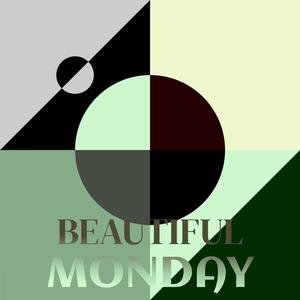 Beautiful Monday - QQ音乐